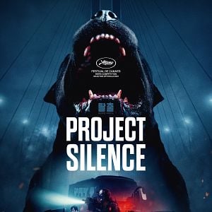 Project Silence - Film 2023 - AlloCiné