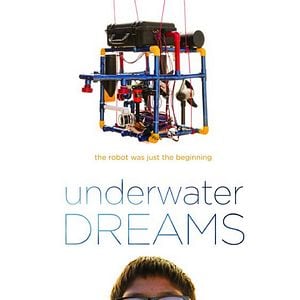 Underwater Dreams - Film documentaire 2014 - AlloCiné