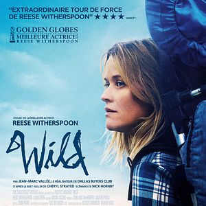 Wild - Film 2014 - AlloCiné