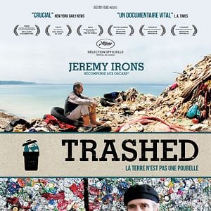 Trashed - Film documentaire 2012 - AlloCiné