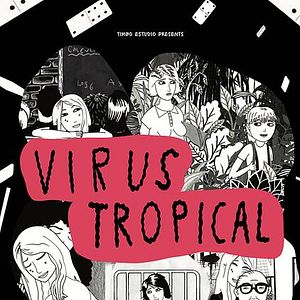Virus tropical - Film 2017 - AlloCiné