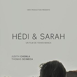 Hédi & Sarah - Court Métrage - AlloCiné