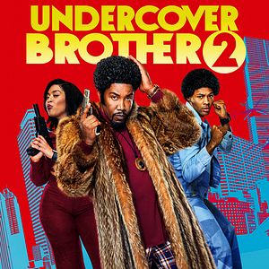 Undercover Brother 2 - Film 2019 - AlloCiné