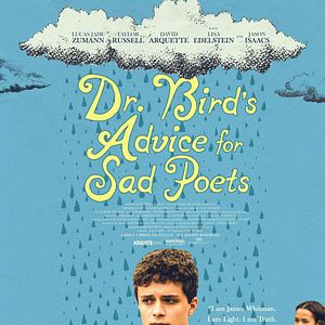 Dr. Bird’s Advice For Sad Poets - Film 2019 - AlloCiné