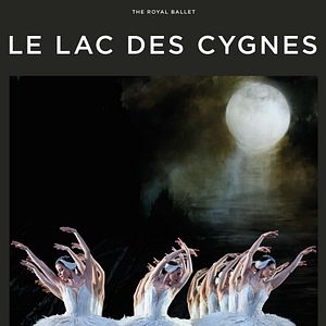 Le Lac des Cygnes (Royal Opera House) - AlloCiné