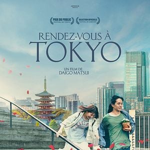 Rendez-vous à Tokyo - Film 2021 - AlloCiné
