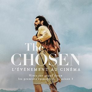 The Chosen, l’événement au cinéma - AlloCiné