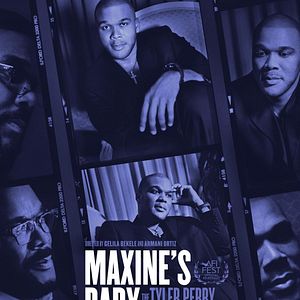 Maxine’s Baby: The Tyler Perry Story - Film documentaire 2023 - AlloCiné