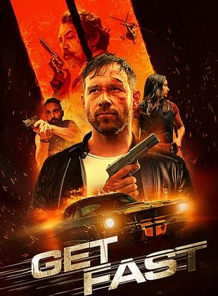 Get Fast - Film 2024 - AlloCiné