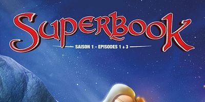 Superbook Saison 3 - AlloCiné