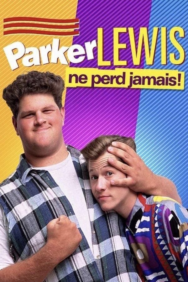 Parker Lewis ne perd jamais en streaming - AlloCiné