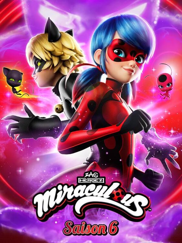 Poster Miraculous : Les Aventures de Ladybug et Chat Noir saison 6 ...