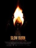 Slow Burn - Film 2005 - AlloCiné