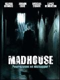 Madhouse - Film 2004 - AlloCiné