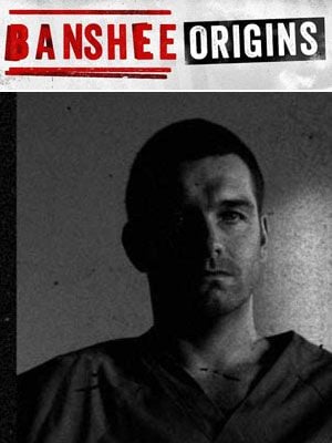 Banshee Origins - AlloCiné