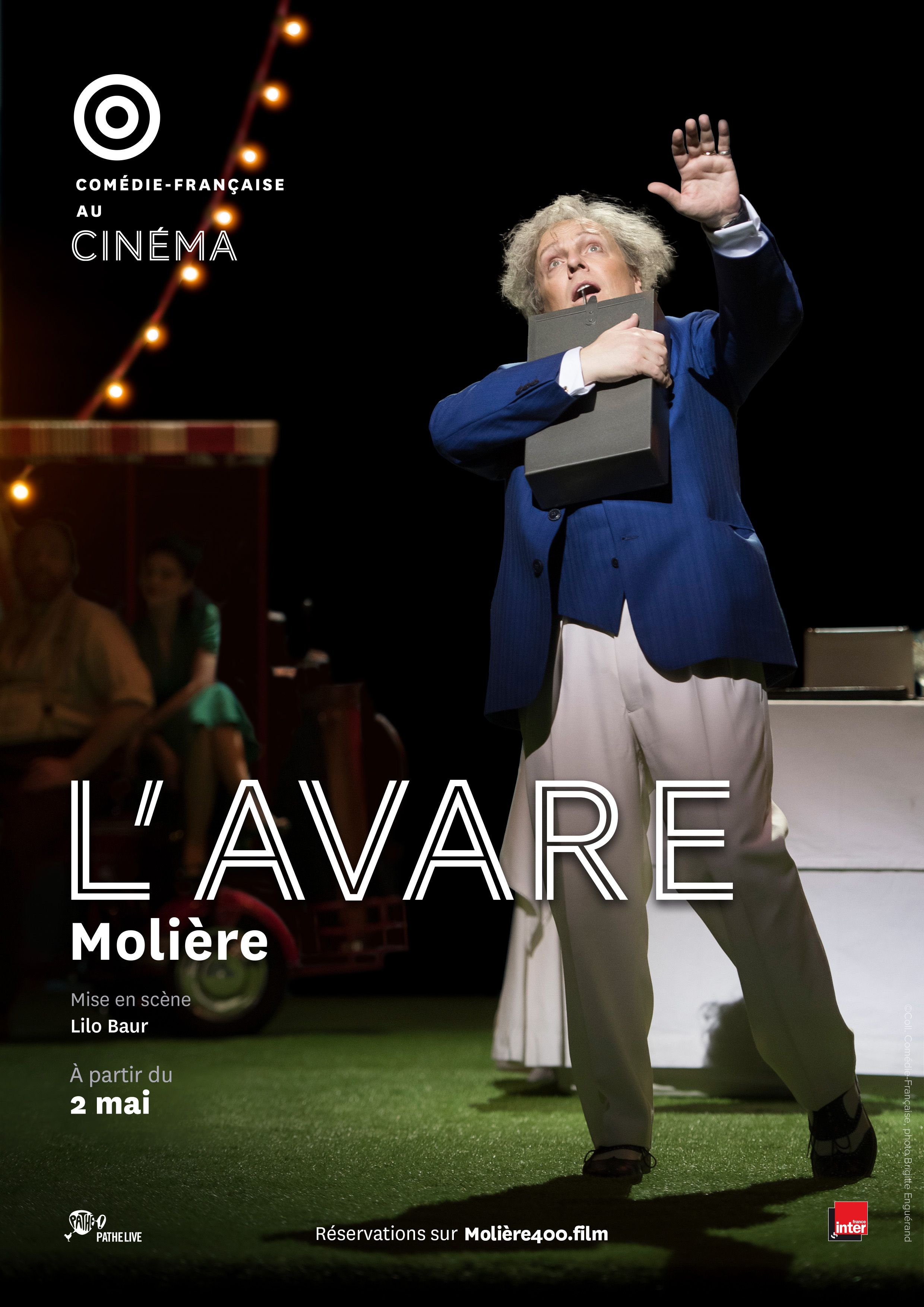 Cinémas et séances : L'Avare (Comédie-Française) - Uzès - AlloCiné