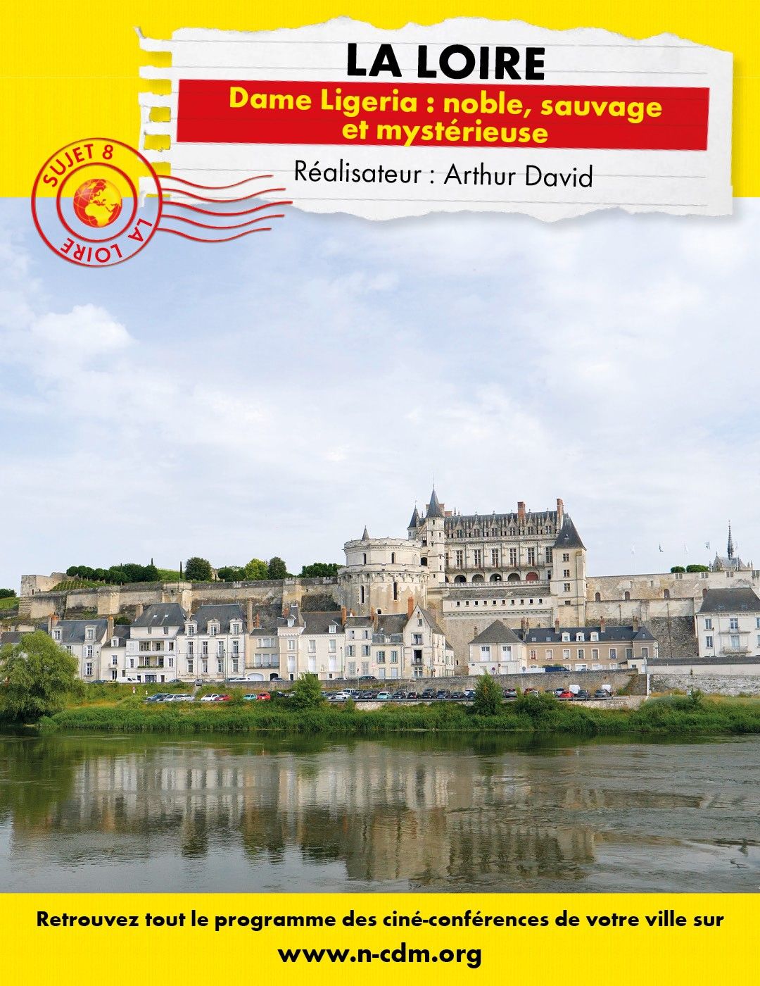 Connaissance du monde : Loire - Dame Ligeria, noble, sauvage et ...